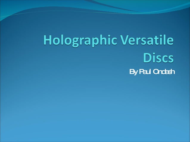Holographic versatile discs powerpoint | PPT | Home Entertainment ...