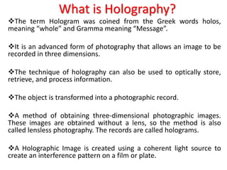 Holography | PPTX | 3-D Graphics | Computer Software and Applications