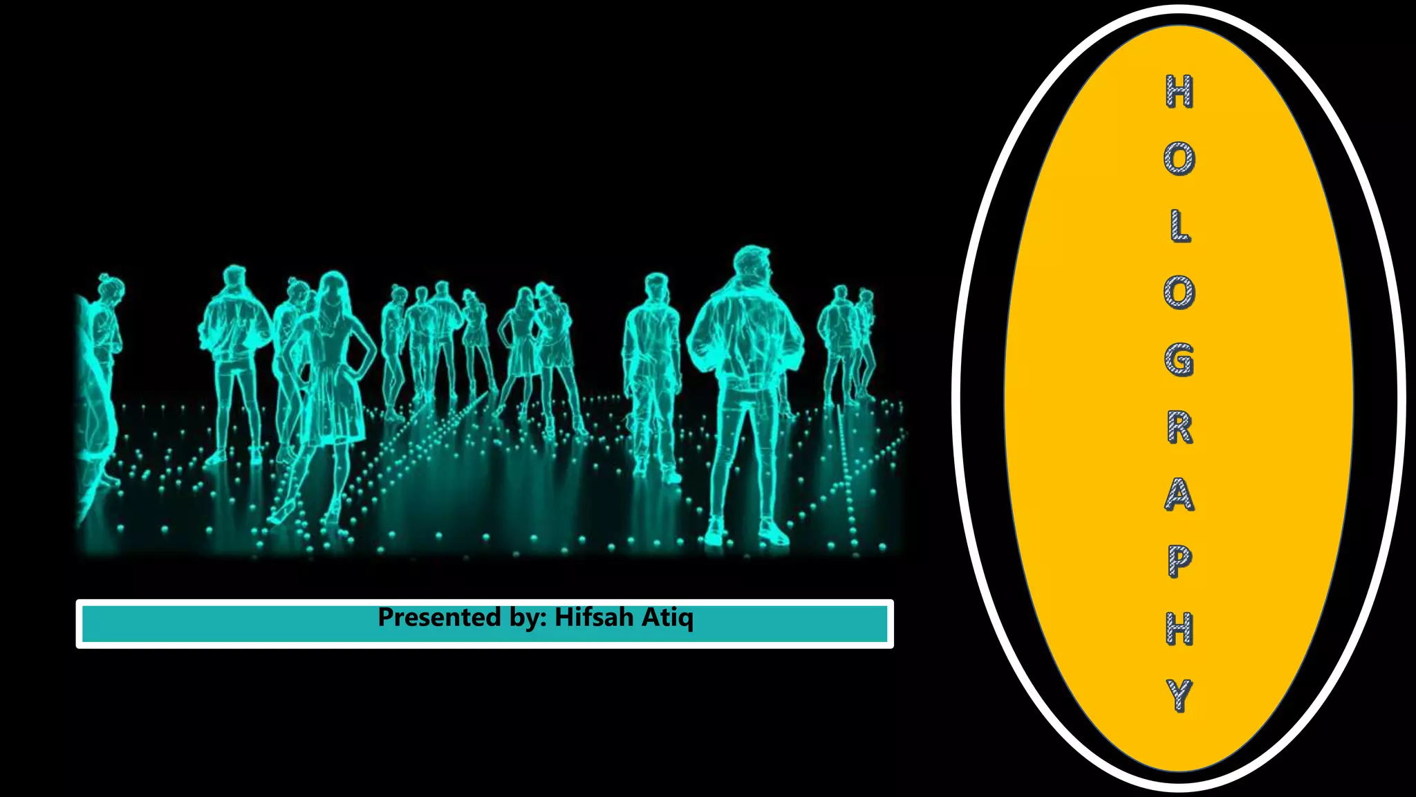 Holography or Hologram | PPTX