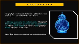 Holography or Hologram | PPTX