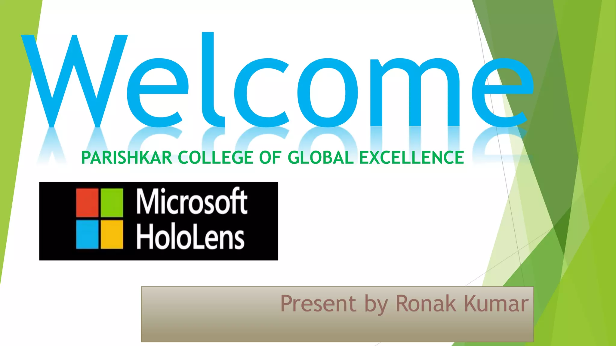 Microsoft Hololens Ronak | PPT