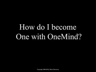 OneMind & The Human Singularity | PPT