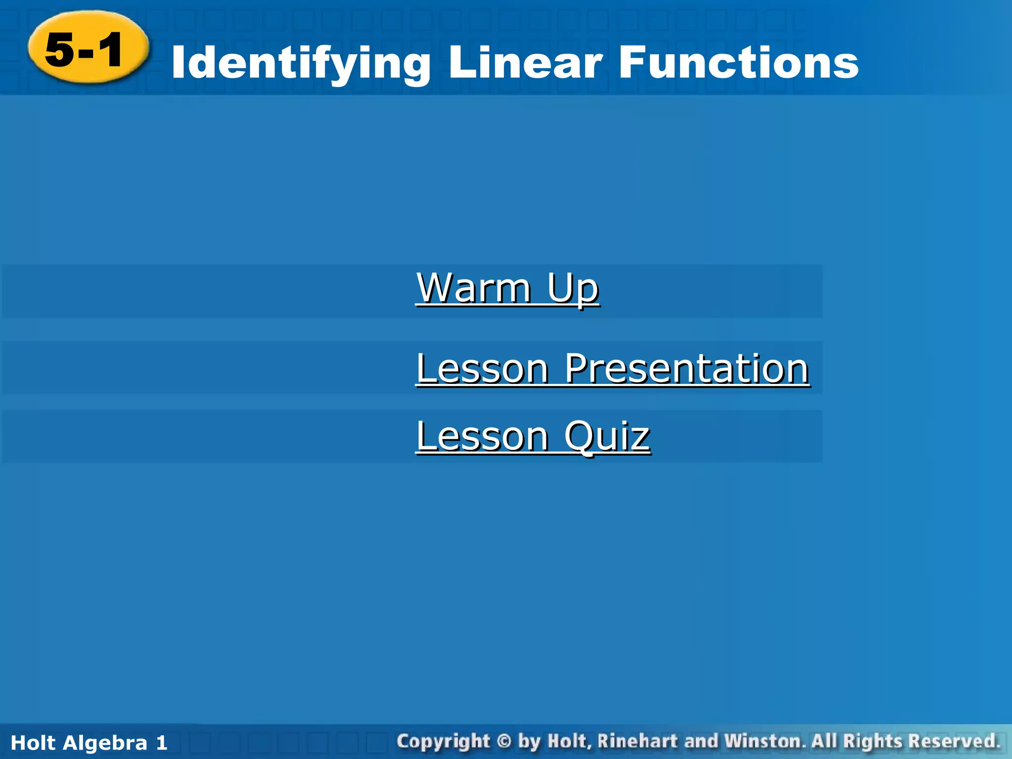 Holt alg1 ch5 1 identify linear functions | PPT