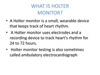 Holter | PPTX | Heart and Cardiovascular Diseases | Diseases and Conditions