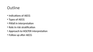 Approach to holter monitoring and it's indication | PPTX