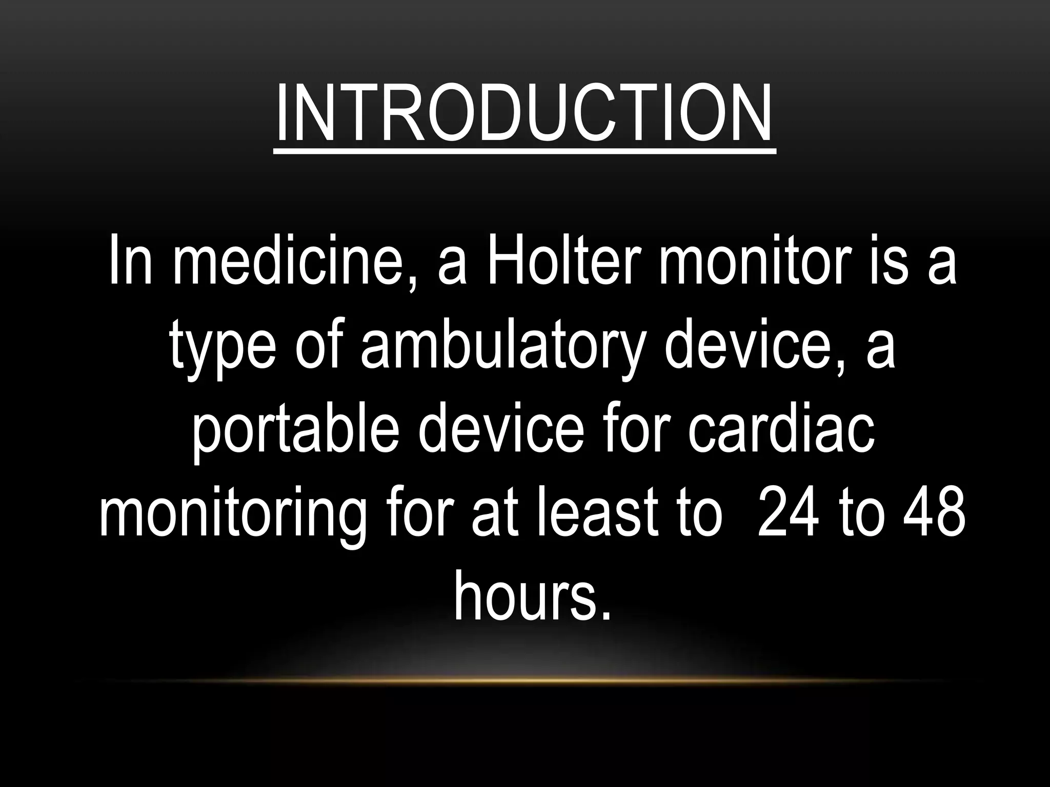 Holter monitoring | PPTX