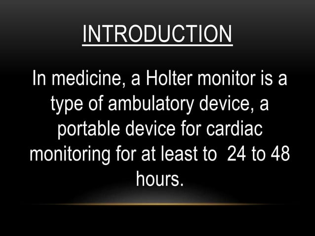 Holter monitoring | PPTX
