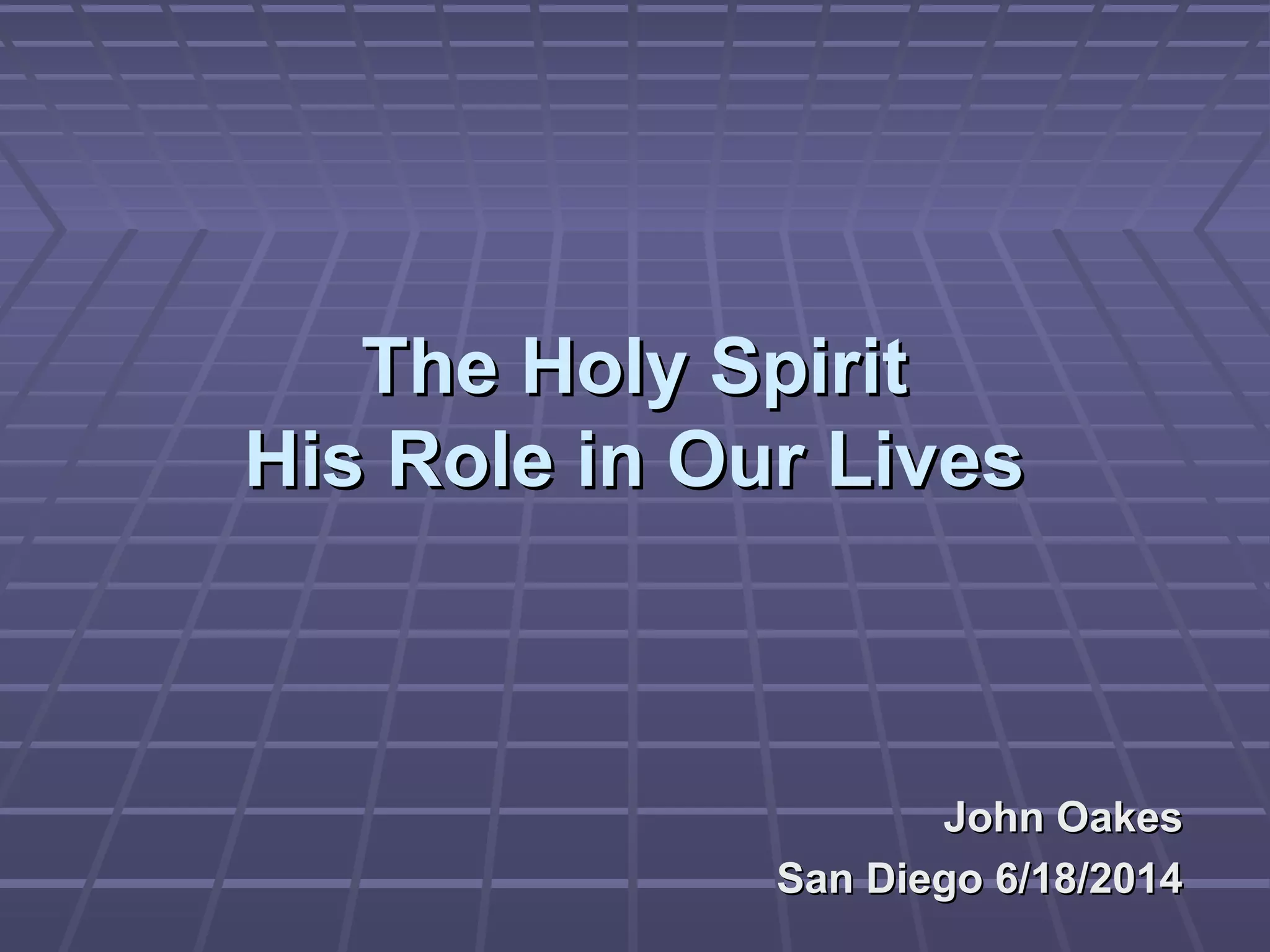 The Holy Spirit | PPT | Christianity | Religion & Spirituality