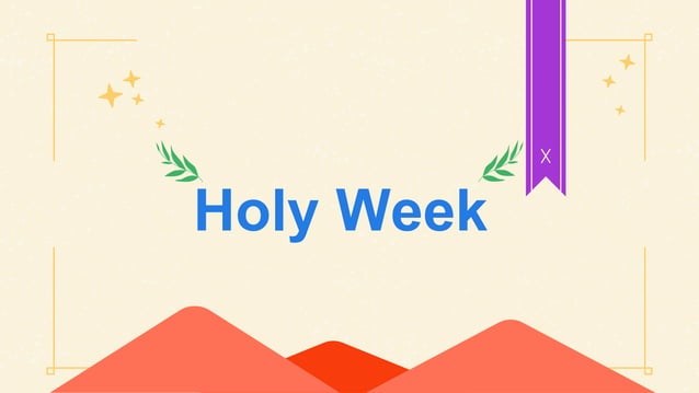 Holy-Week-PPT-JHS-2021-2022.pptx | National & Civic Holidays | Holidays