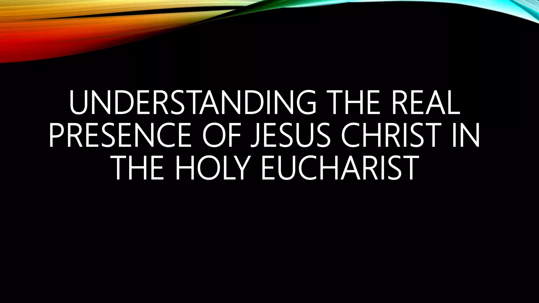 SACRAMENT OF HOLY EUCHARIST.pptx