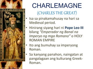 KASAYSAYAN NG MUNDO: PANAHON NG MEDIEVAL | PPTX