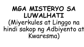 Misteryo ng Santo Rosaryo | PPTX