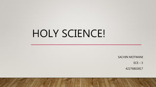 Holy Science | PPT