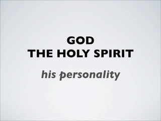 Chafer: Holy Spirit, Personality | PPT