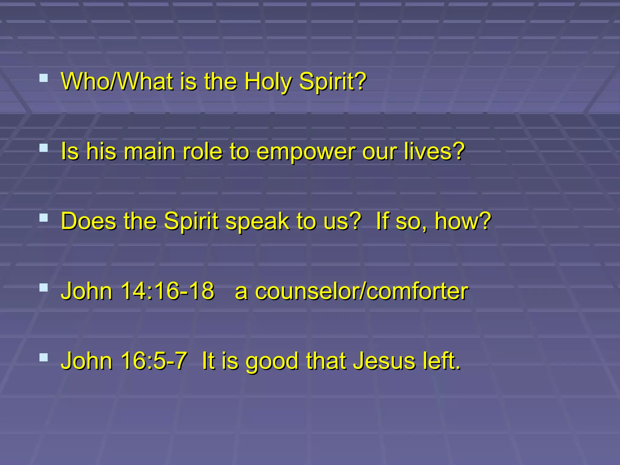 Sermon and Power Point: The Role of the Holy Spirit In Our Lives | PPT
