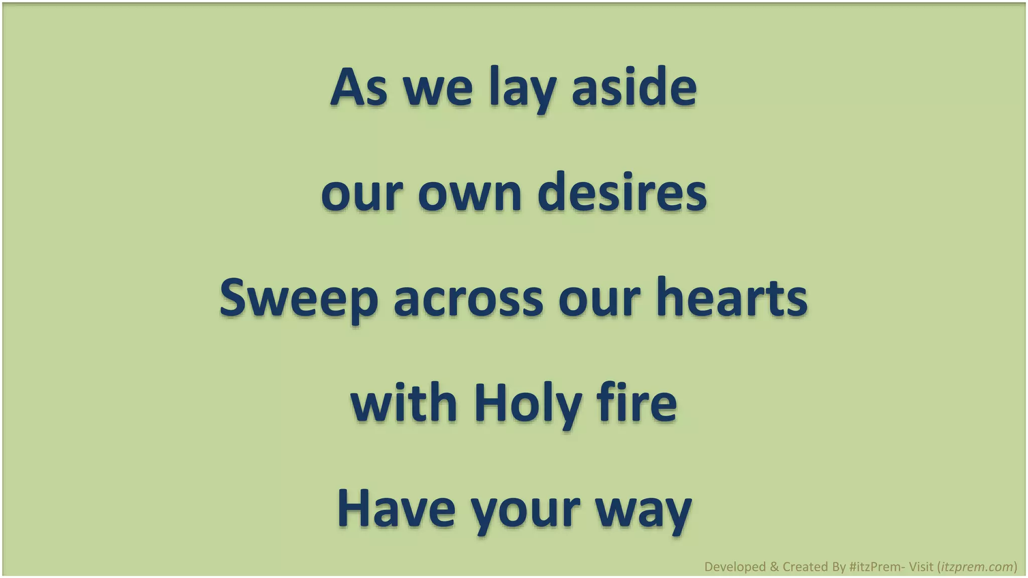 Holy spirit have your way | PPT