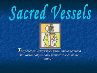 Holy Vessels (Lecture) | PPT