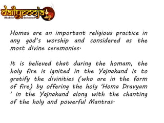 Homas an auspicious ritual daily pooja | PPT