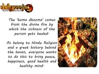 Homas an auspicious ritual daily pooja | PPT