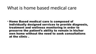 HOME based care axa health clinicss.pptx