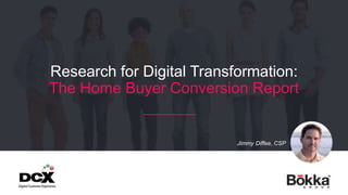 Home Builder Research: Findings from the Home Buyer Conversion Report | PPT