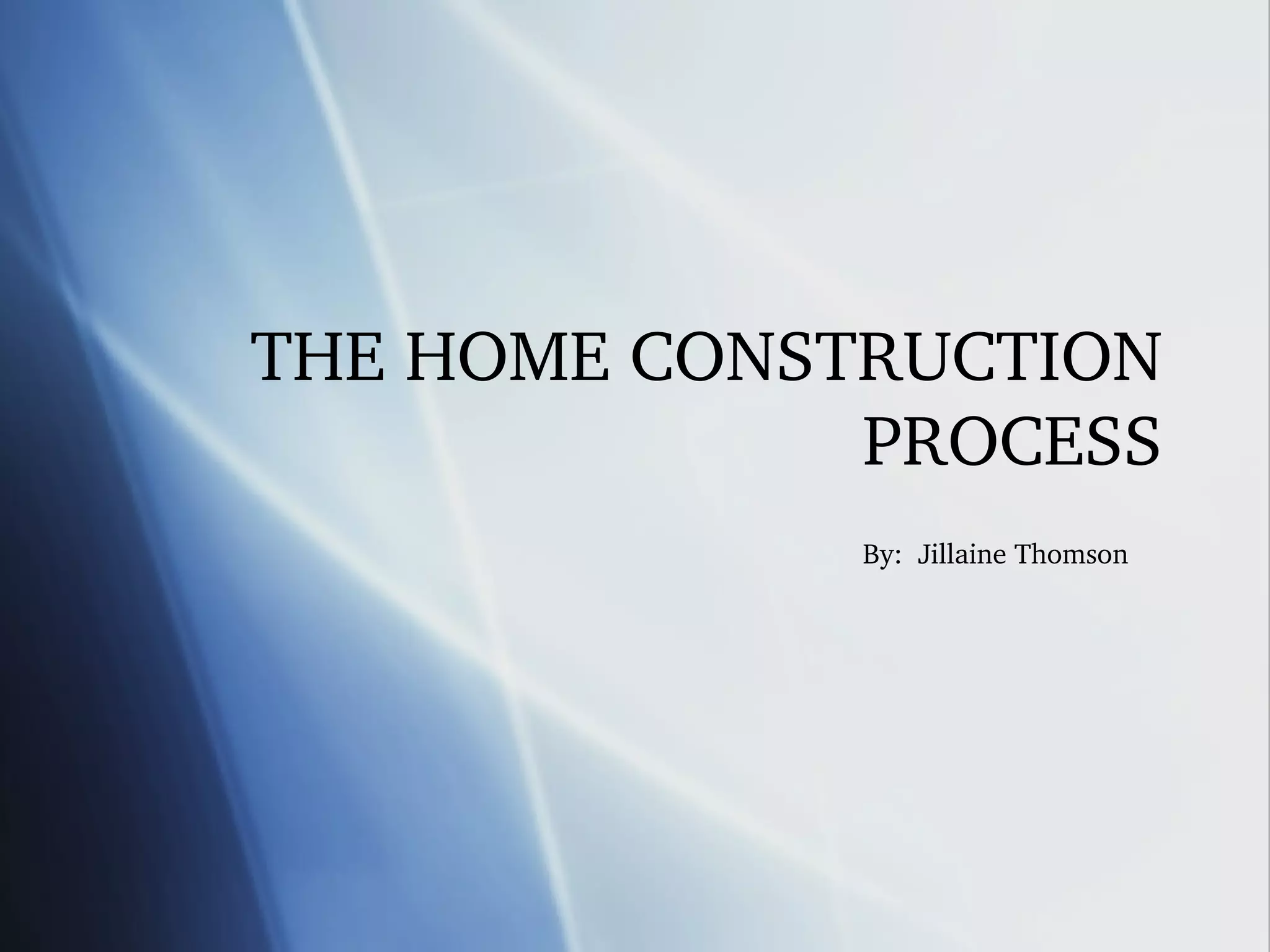 The Home Construction Process | PPT
