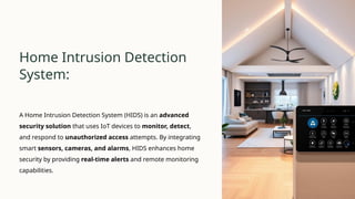 Home-Intrusion-Detection-System-Securing-Your-Space-with-IoT (1).pptx