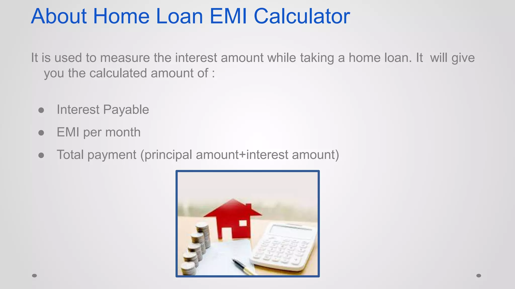 home loan EMI calculator | PPTX