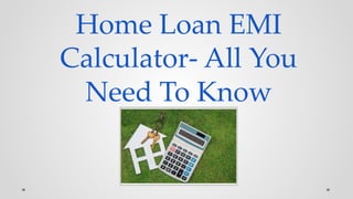 home loan EMI calculator | PPTX