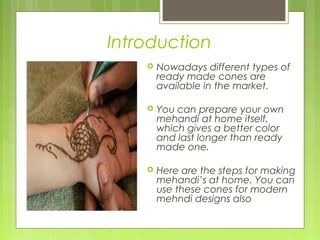 Home made mehandi’s | PPT