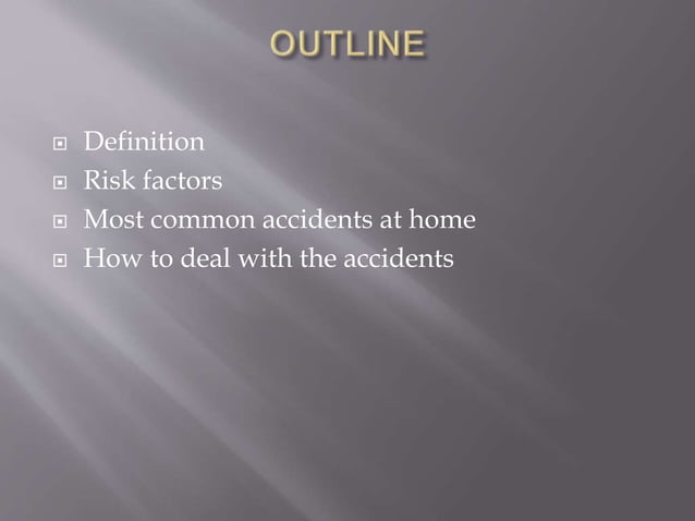 HOME ACCIDENTS PRESENTATION 1.pptx | First Aid | Injuries