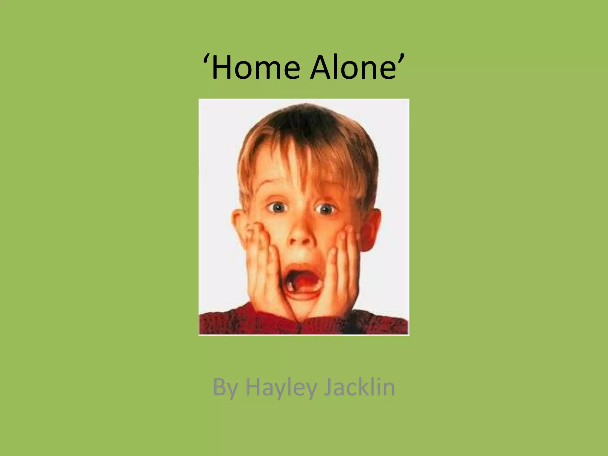 Home alone’ | PPTX
