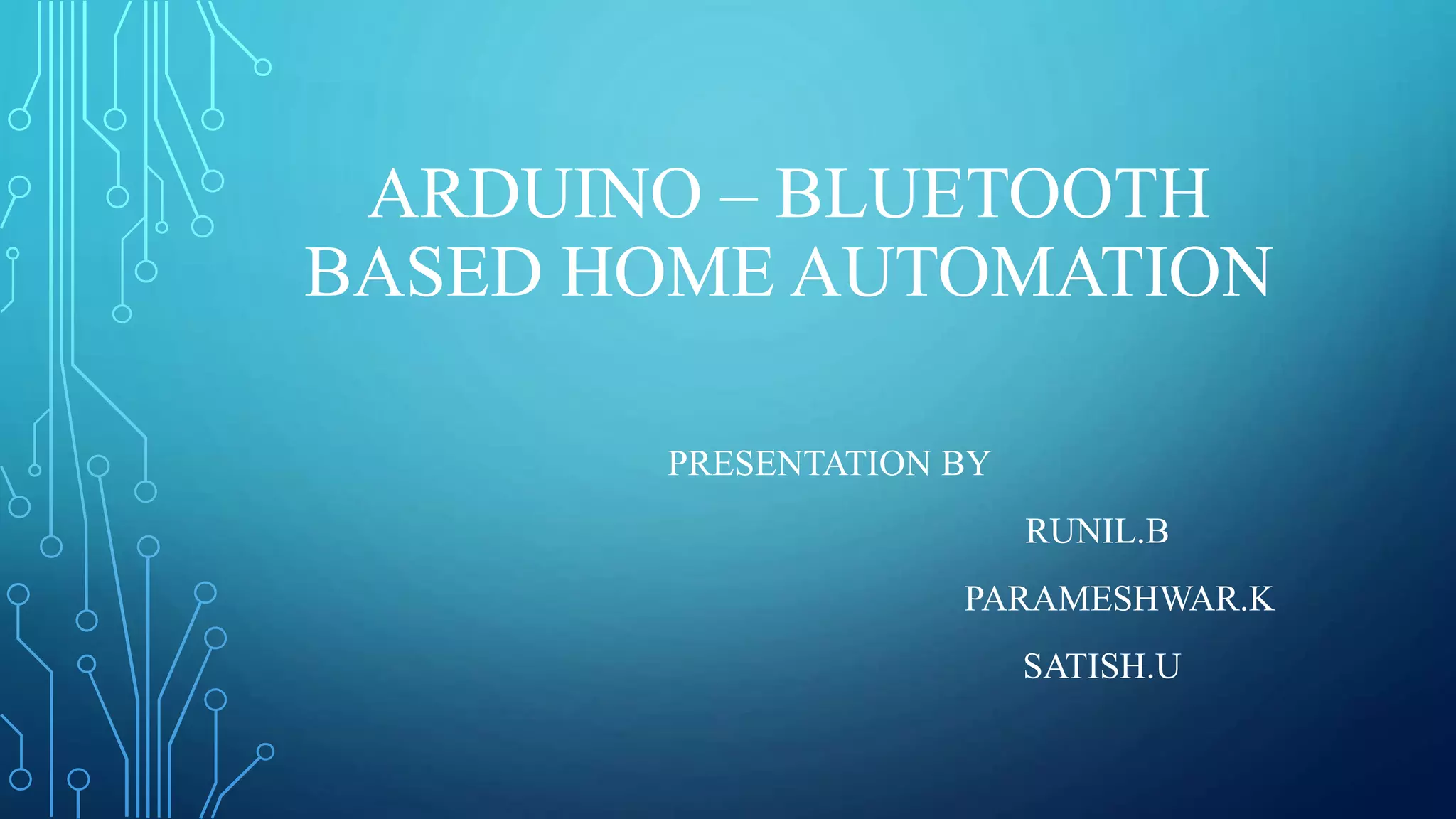 Bluetooth Based Home Automation Using Arduino Uno Ppt 