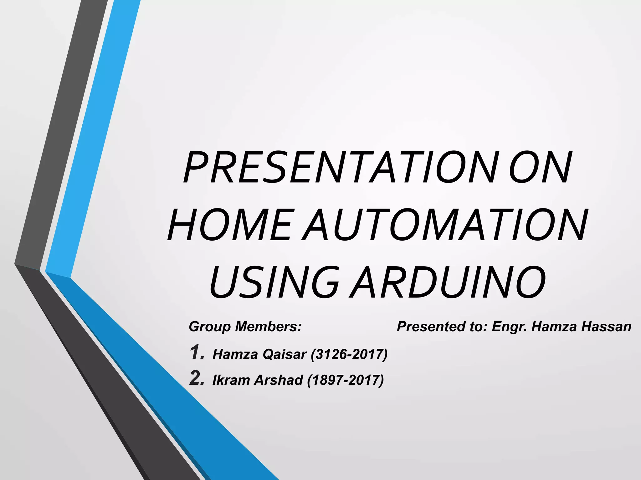 Home Automation Using Arduino Ppt