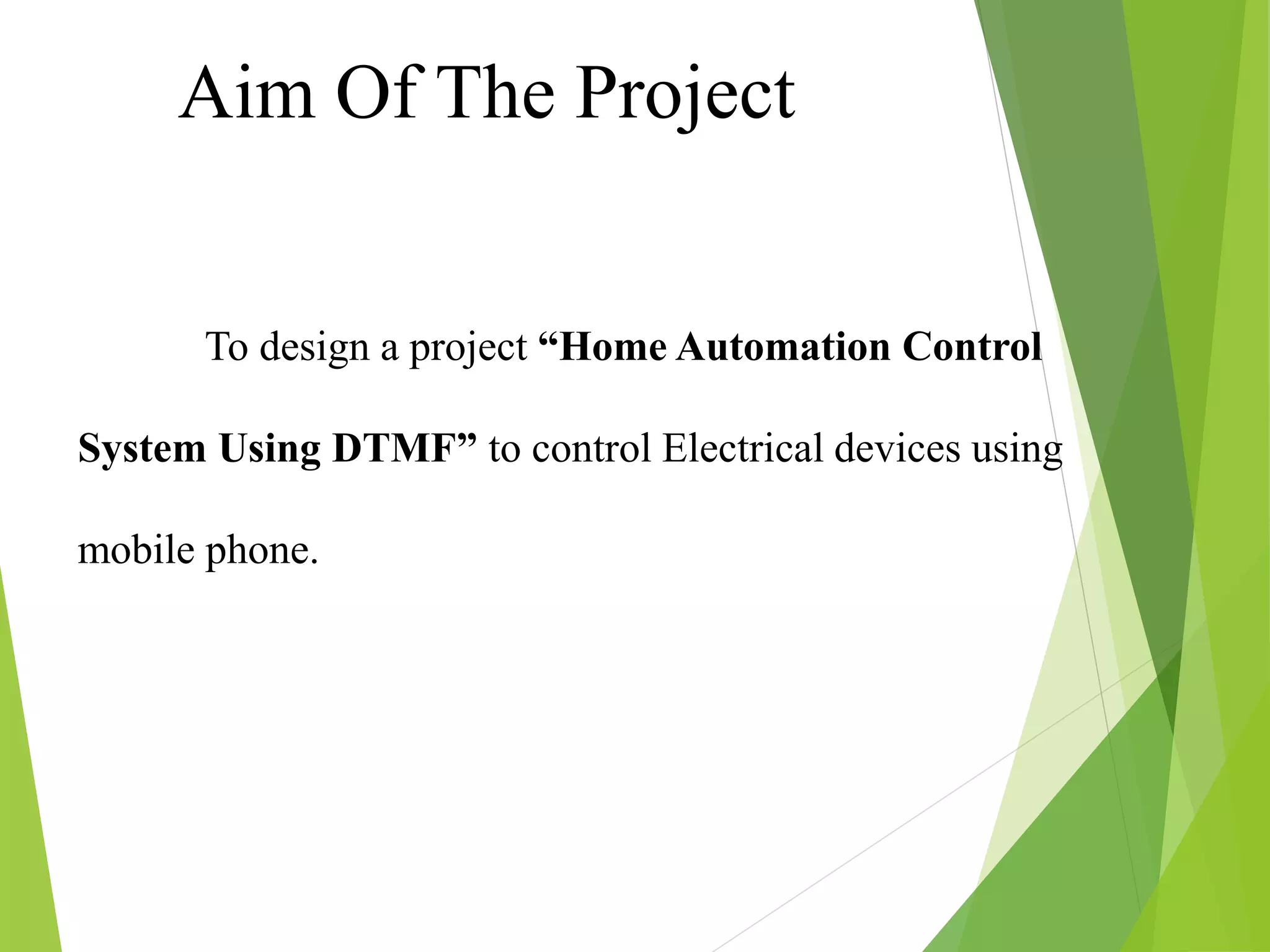 Home automation control system using dtmf technology | PPTX | Technology & Computing