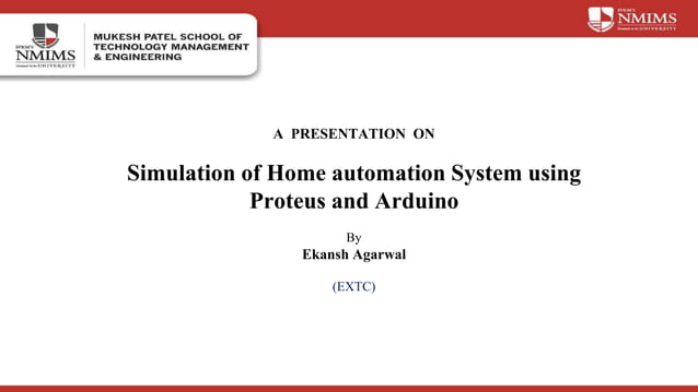 A Presentation On Simulation Home Automation System Using Proteus And