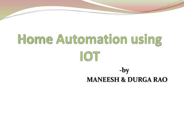 Home automation using IOT | PPTX