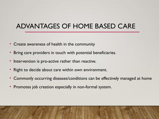 HOME BASED CARE . The Benefits and Challenges.pptx