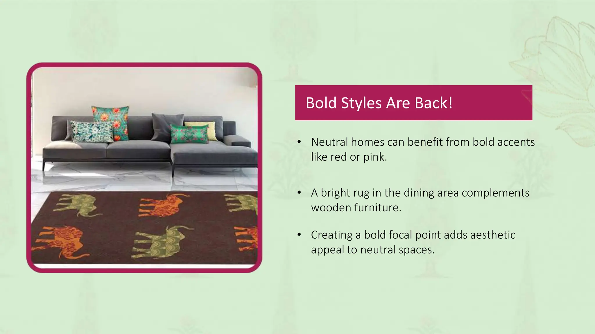 Home Decor Trends Of The Season - India Circus | PPTX