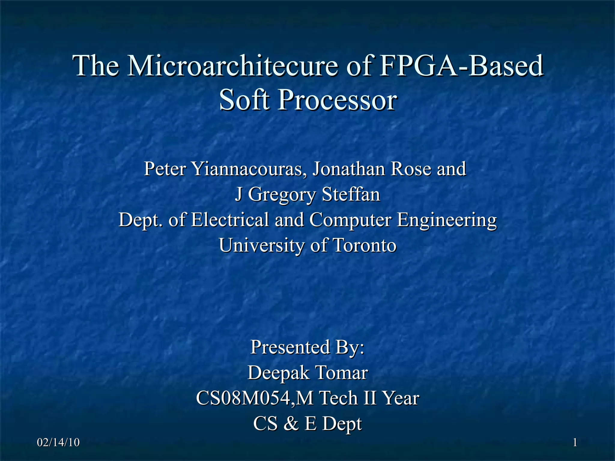 The Microarchitecure Of FPGA Based Soft Processor | PPT