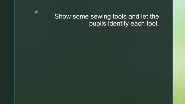 Identifying and Classifying Sewing Tools and Materials | PPT