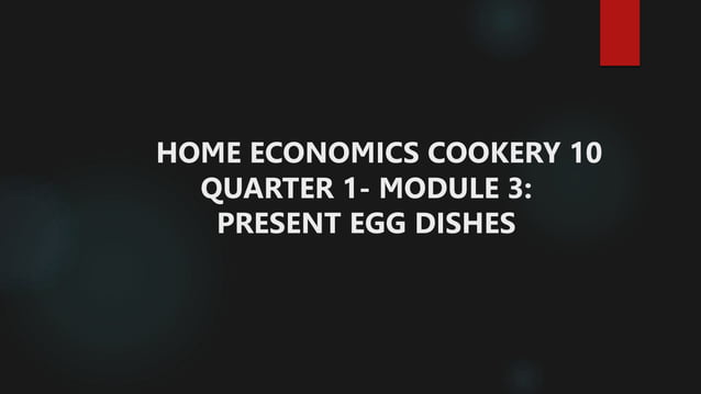 HOME ECONOMICS COOKERY 10 GROUP 2 PRESENT EGG DISHES.pptx