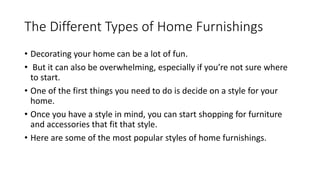 Home furnishing decoration design and portfolio in fddi | PPTX
