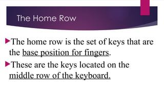 HOME KEYS for touch typing in keyboarding.pptx