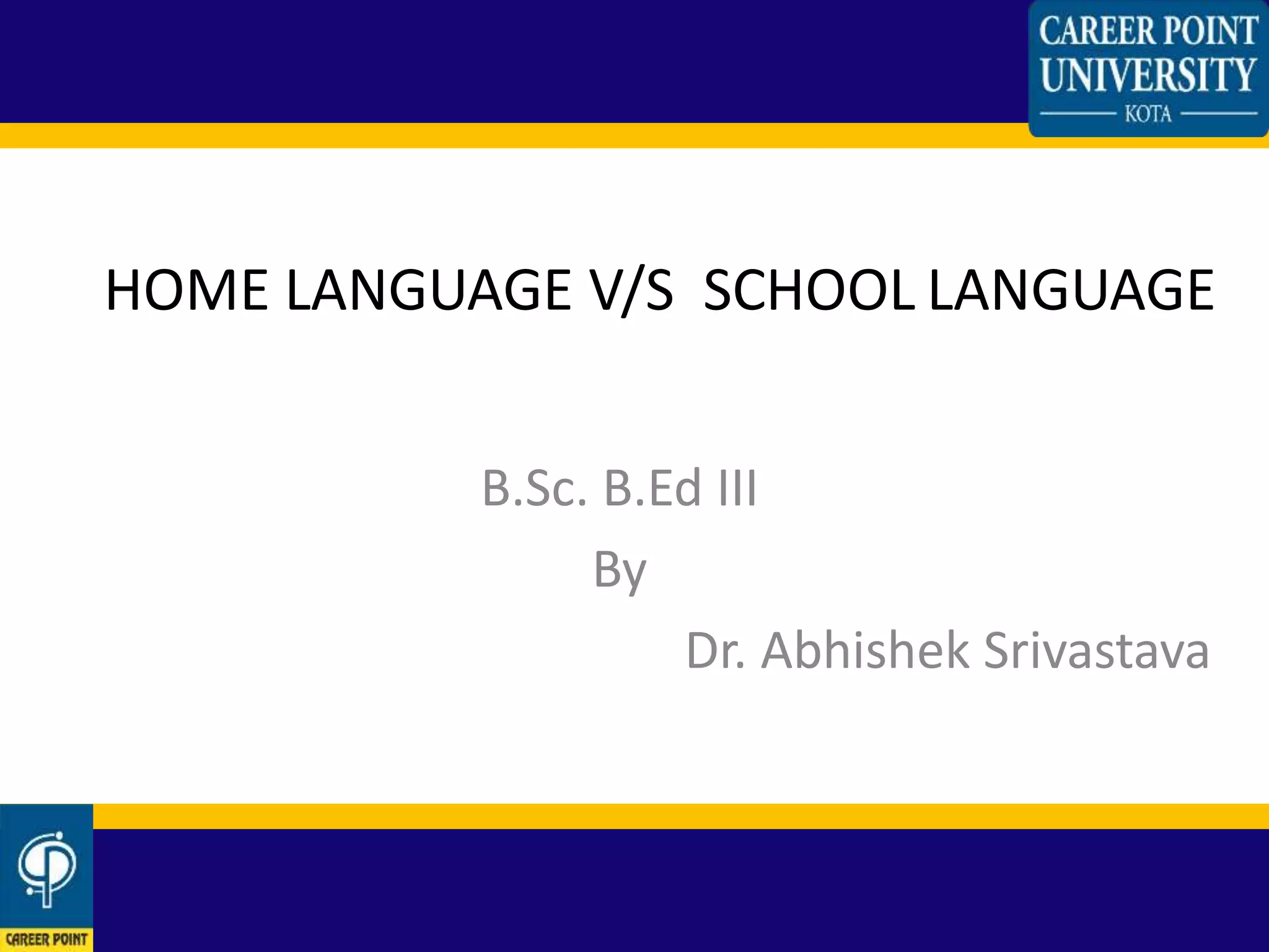 Home language vs school language | PPTX