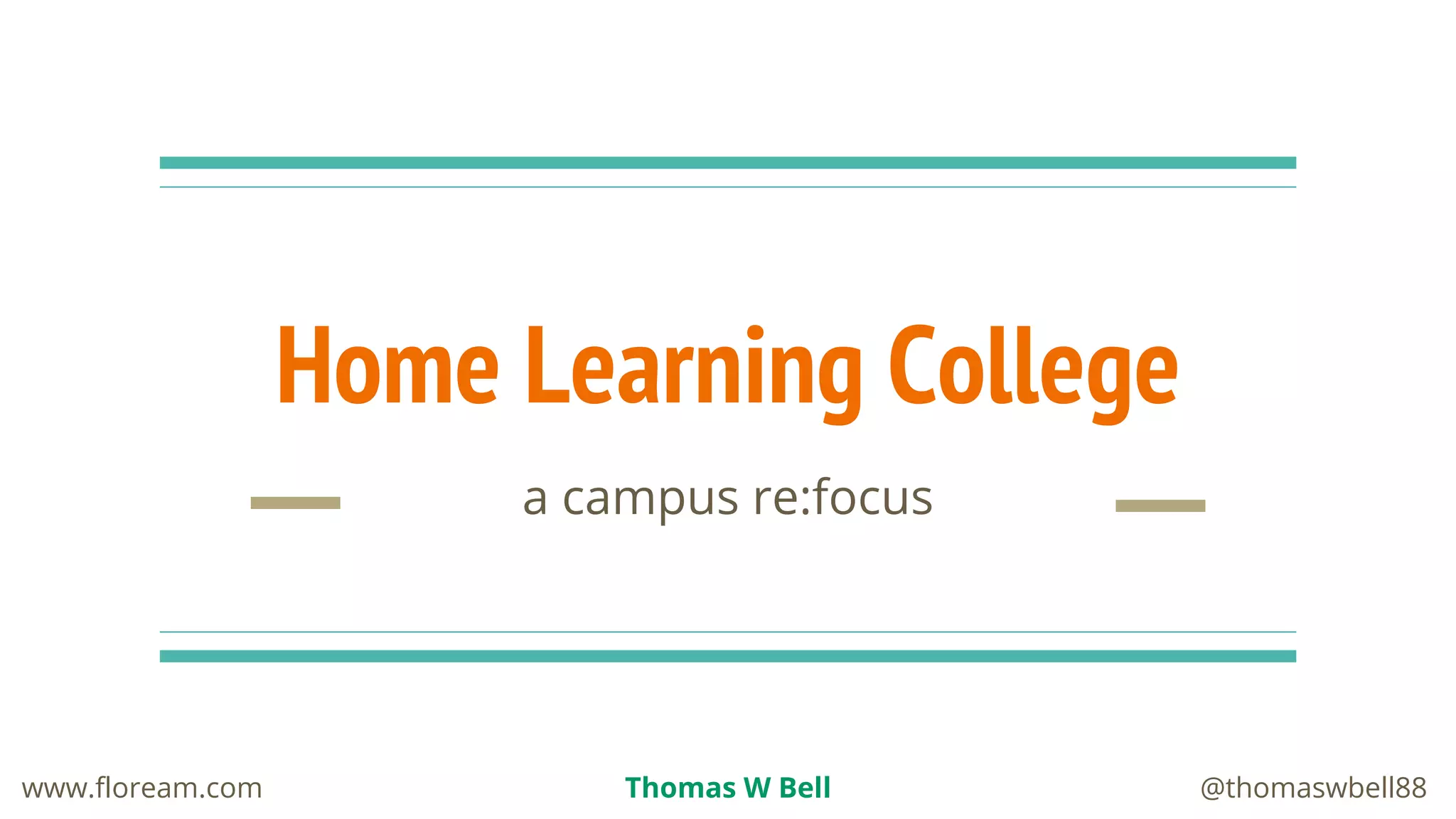 Home Learning College campus re-focus - A clean and material Moodle ...
