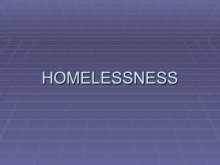 Homelessness | PPT