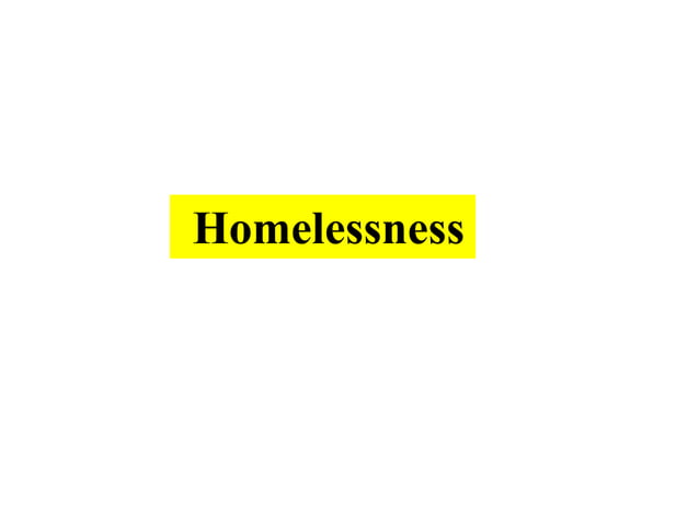 Homelessness | PPTX | Debated Sensitive Social Issues | Sensitive Topics