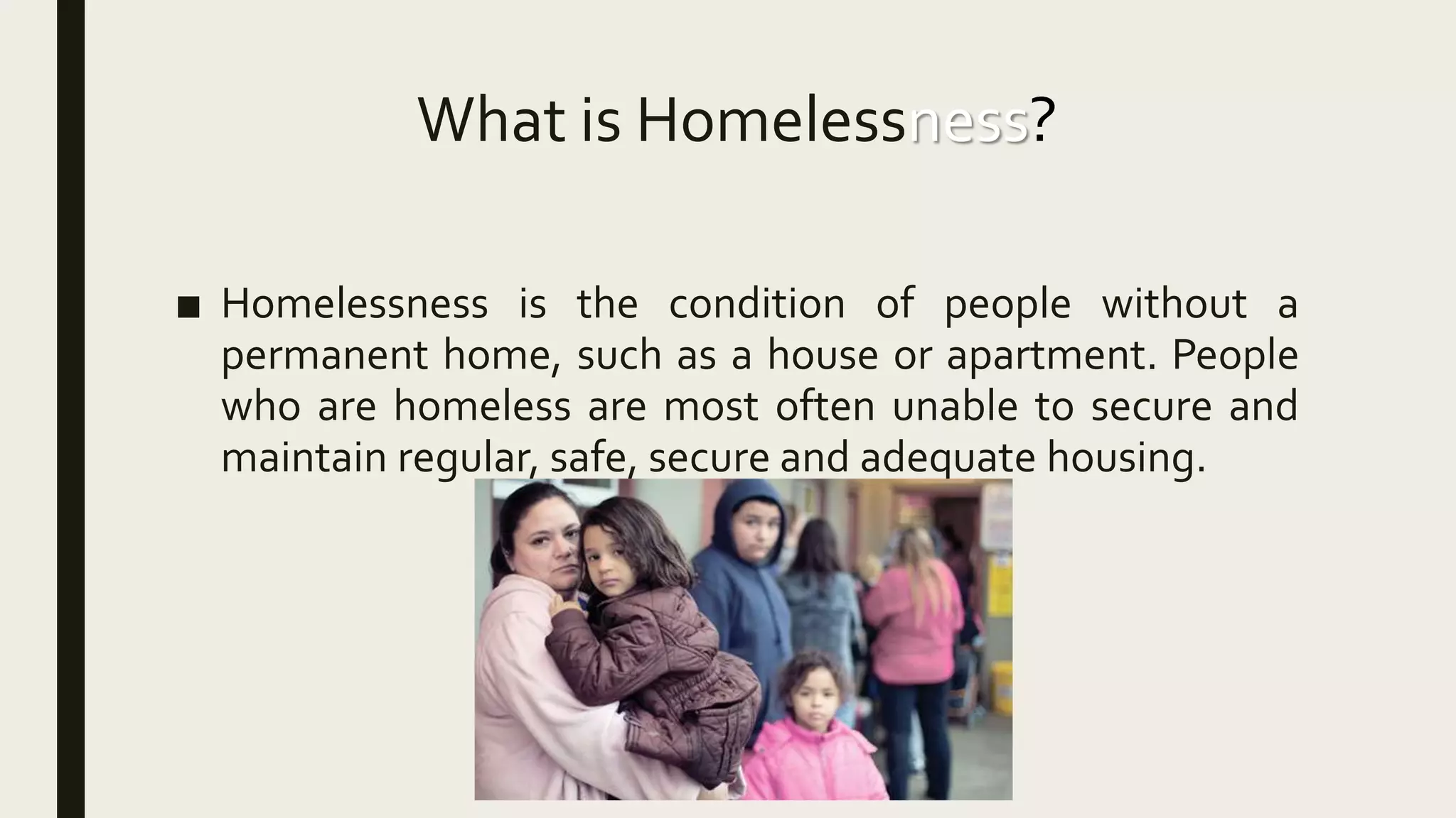 What is being Homeless and its Effects to people and to the community ...