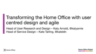 Home Office Digital user research, service design and agile | PPT